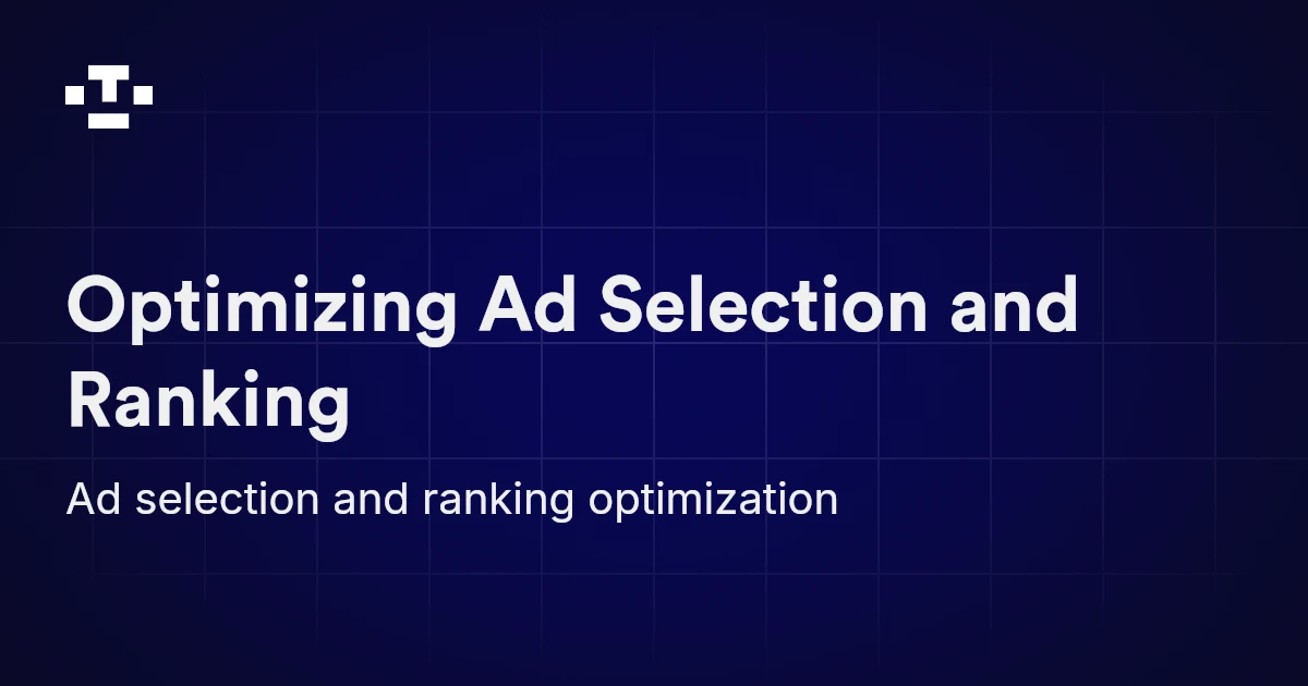Optimizing Ad Selection and Ranking | Topsort Documentation